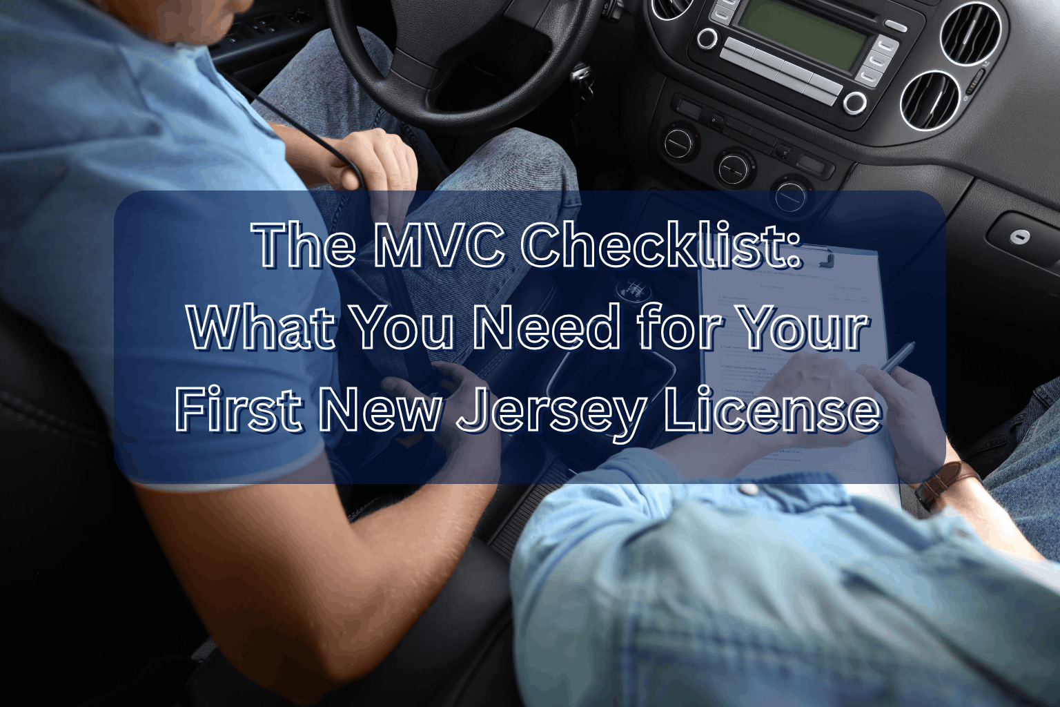 The MVC Checklist: What You Need for Your First New Jersey License ...